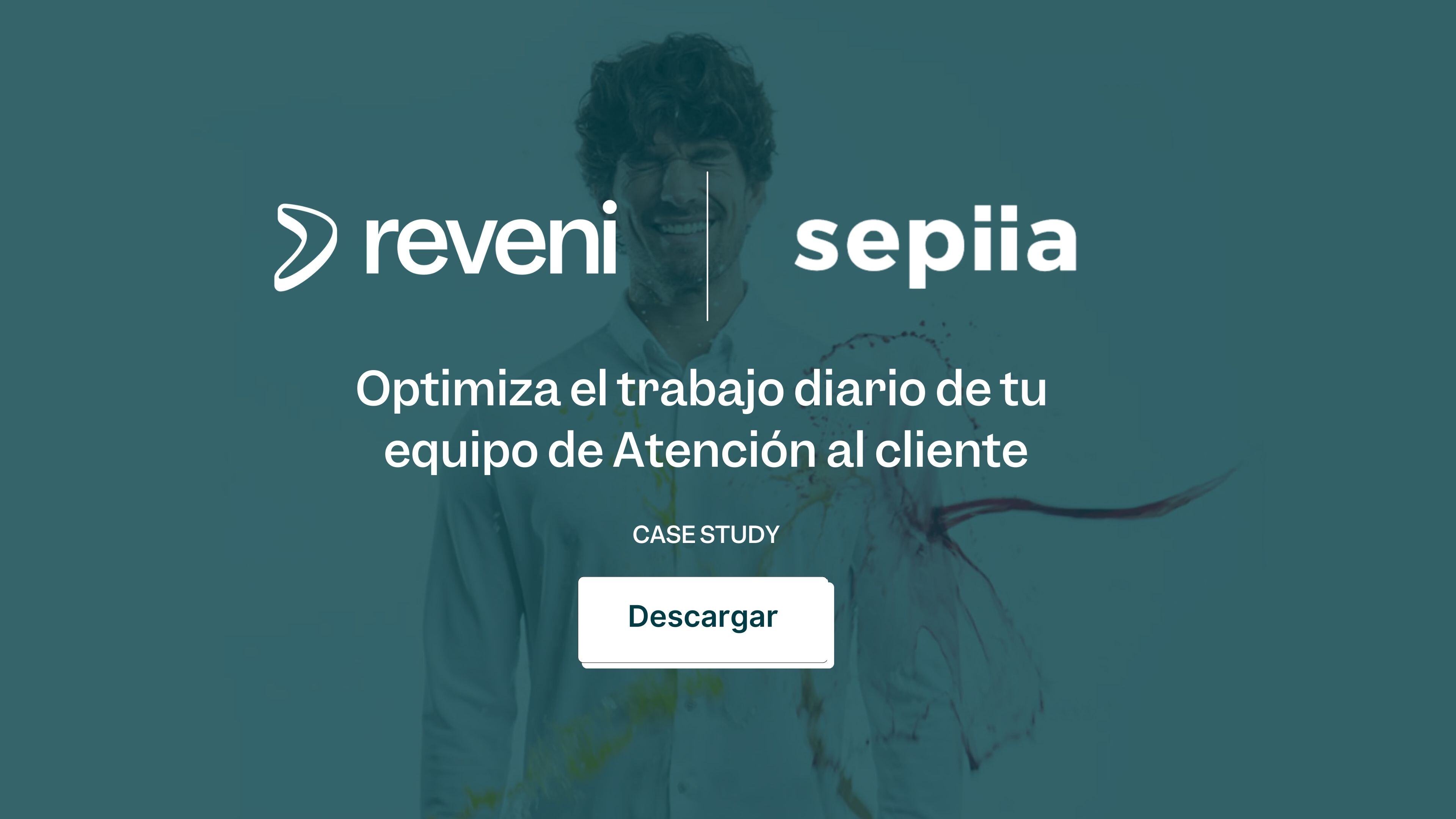 Reveni & Sepiia - Mejora el trabajo de tu equipo de Customer Service